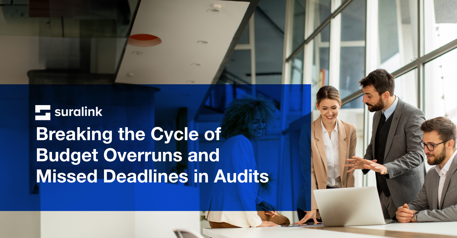 Breaking the Cycle of Budget Overruns and Missed Deadlines in Audits